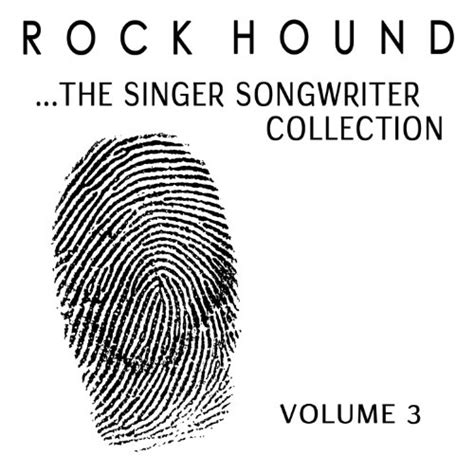 Amazon Musicでvarious Artistsのrock Hound The Singer Songwriter