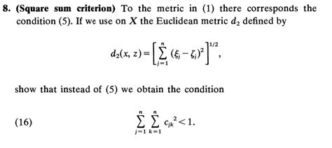 Solved 8 Square Sum Criterion To The Metric In 1 There Corresponds The Condition 5 If