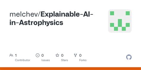 Github Melchevexplainable Ai In Astrophysics