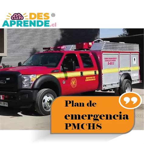 Plan De Emergencia Pmchs Desaprende