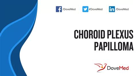 Choroid Plexus Papilloma Dovemed