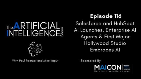 Marketing Ai Institute On Linkedin [the Ai Show Episode 116] Salesforce And Hubspot Ai