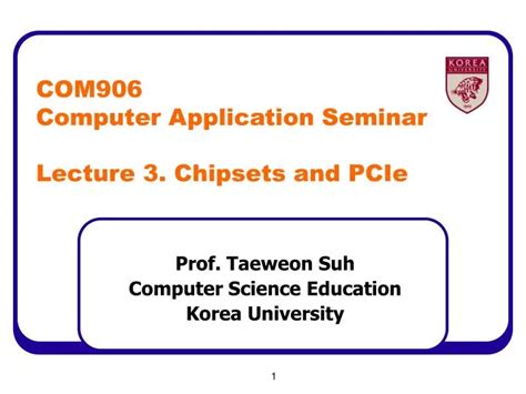 Ppt Com 906 Computer Application Seminar Lecture 3 Chipsets And Pcie Powerpoint Presentation