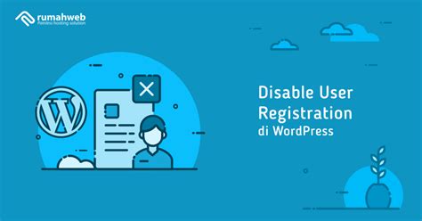 Cara Disable User Registration Di WordPress Rumahweb
