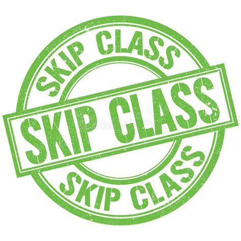 Skip Class Written Word On Green Stamp Sign Stock Illustration