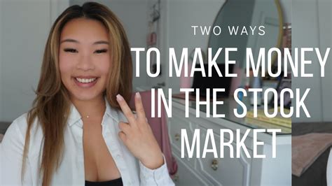 Stock Market Two Ways To Make Money Youtube