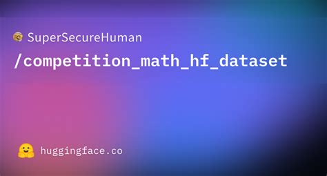 Supersecurehuman Competition Math Hf Dataset Datasets At Hugging Face