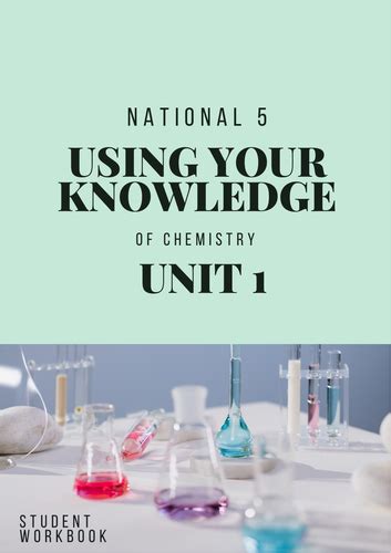 Unit 1 National 5 Chemistry Using Your Knowledge Teaching Resources
