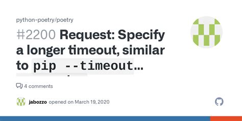 request specify a longer timeout similar to `pip timeout ` · issue
