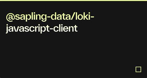 Sapling Data Loki Javascript Client Codesandbox