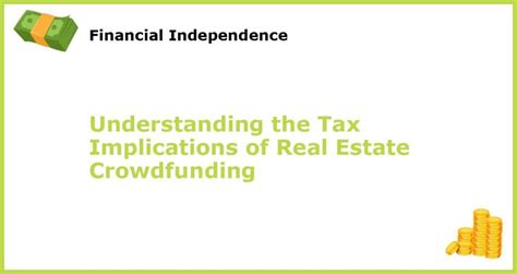 Understanding The Tax Implications Of Real Estate Crowdfunding