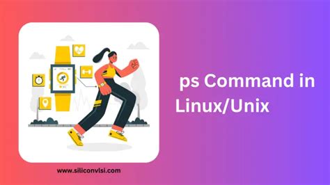 Ps Command In Linux Unix Siliconvlsi