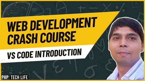 Web Development Crash Course Vs Code Introduction Php Tech Life Hindi Youtube