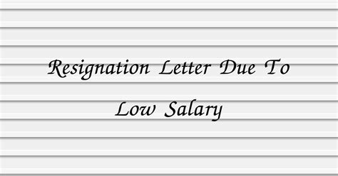 Resignation Letter Due To Low Salary 5 Samples