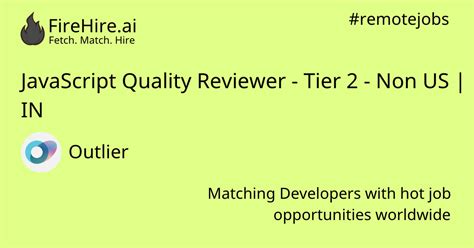 Javascript Quality Reviewer Tier 2 Non Us In