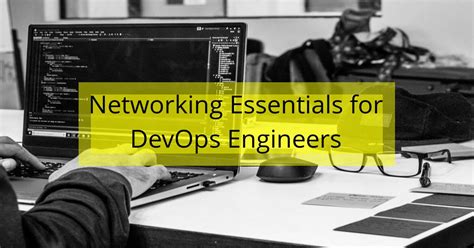 networking essentials for devops engineers undercode testing