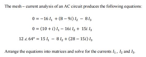 Solved The Mesh Current Analysis Of An AC Circuit Produces Chegg Com