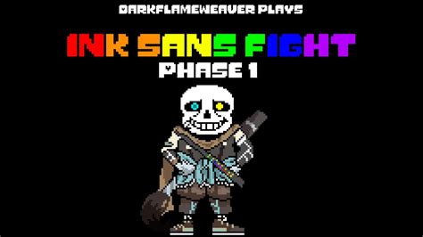 Ink Sans Fight Phase 1 YouTube