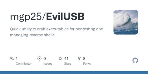 GitHub Mgp EvilUSB Quick Utility To Craft Executables For Pentesting And Managing Reverse
