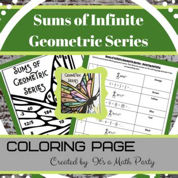 Sums Of Infinite Geometric Series Coloring Page By It S A Math Party