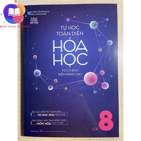 Sách Tự Học Toàn Diện Hóa Học Từ Cơ Bản đến Nâng Cao Lớp 8 Shopee