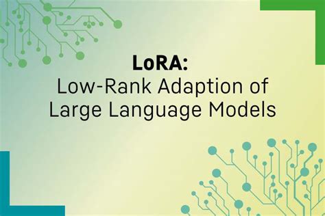 Lora Low Rank Anpassung Großer Sprachmodelle Ultra Tendency Academy