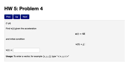 Solved HW Problem Prev Up Next Pt Find V T Given Chegg Com