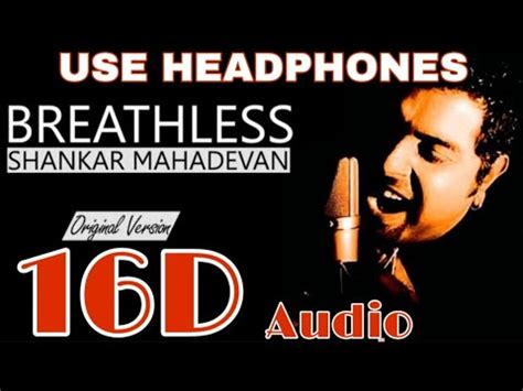 Breathless 16D Audio Shankar Mahadevan YouTube