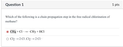 Solved Which Of The Following Is A Chain Propagation Step In