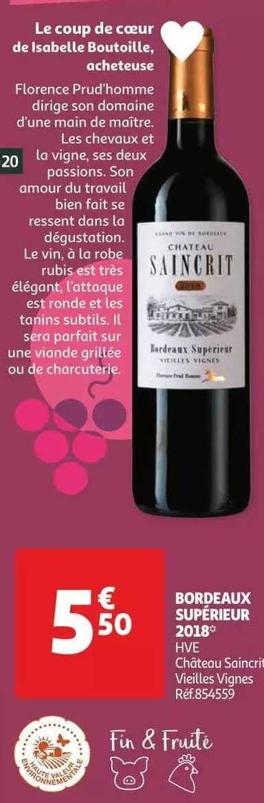 Promo Bordeaux Supérieur Hve Château Saincrit Vieilles Vignes chez Auchan iCatalogue fr