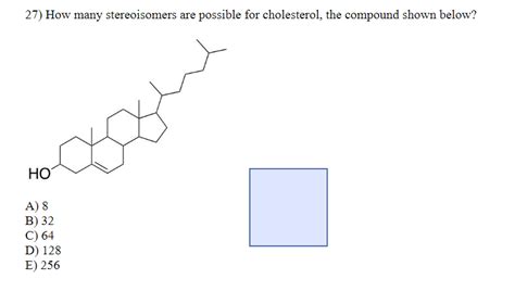 Solved 27 How Many Stereoisomers Are Possible For
