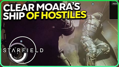 Clear Moaras Ship Of Hostiles Starfield Youtube