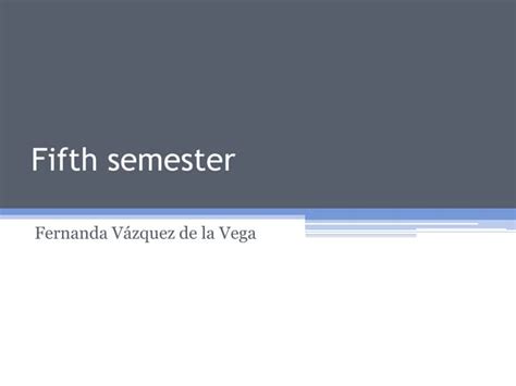 Fifth Semester Pptx Education