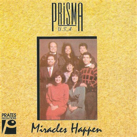 Miracles Happen | Álbum de Prisma Brasil - LETRAS.COM