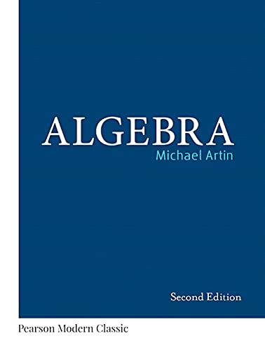 Algebra Classic Version Pearson Modern Classics For Advanced Mathematics Series Artin