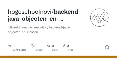 Github Hogeschoolnovi Backend Java Objecten En Klassen Uitwerkingen Uitwerkingen Van