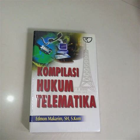 Jual Buku Kompilasi Hukum Telematika Edmond Makarim Rajagrafindo