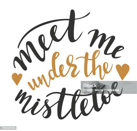 크리스마스와 모든 겨울 휴가 시즌 따옴표와 카드 배너 포스터 컵 베개 케이스와 옷 디자인에 대한 문구에 대한 겨우살이 손 글래팅 벡터에서 나를 만나보십시오 골드와 다크