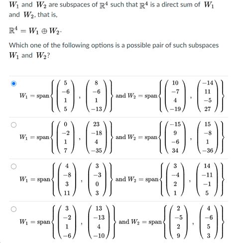 solved w1 and w2 are subspaces of r4 such that r4 is a