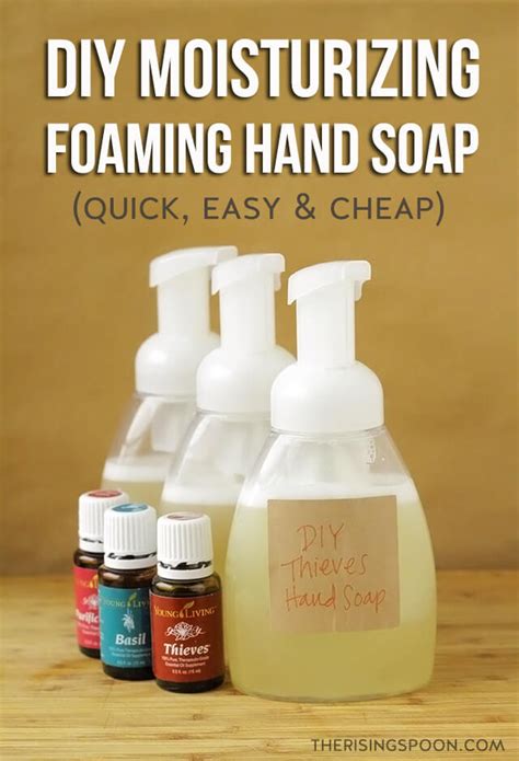 Diy Moisturizing Foaming Hand Soap The Rising Spoon