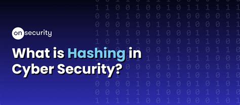 What Is Hashing In Cyber Security Onsecurity
