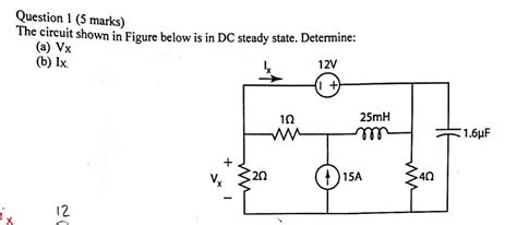 Solved Question Marks The Circuit Shown In Figure Chegg Com