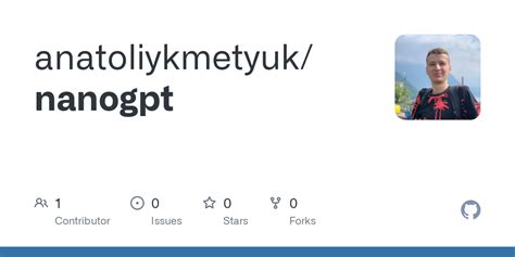 Github Anatoliykmetyuk Nanogpt