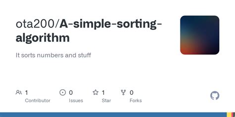 GitHub Ota A Simple Sorting Algorithm It Sorts Numbers And Stuff