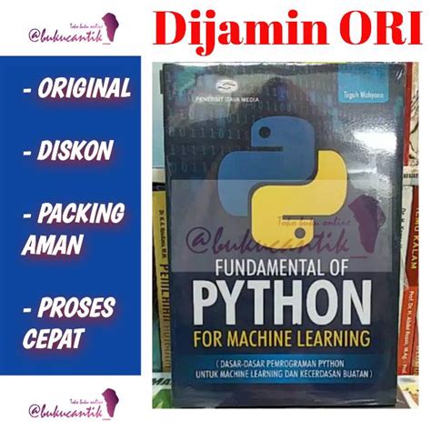 Jual Fundamental Of Python For Machine Learning Dasar Dasar Pemrograman