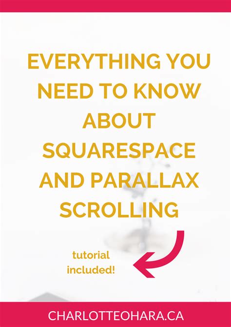 everything you need to know about parallax scrolling and squarespace