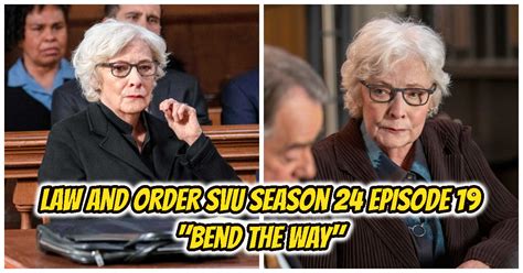 Law And Order Svu Season 24 Episode 19 Cast Guest Stars And Recap Bend