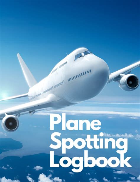 Buy Plane Spotting Logbook For Aeroplane Spotters Lovers Perfect For