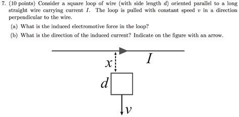 solved 7 10 points consider a square loop of wire with