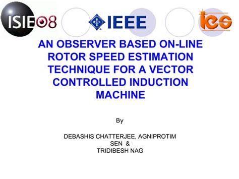An Observer Based Rotor Speed Estimation Technique For Vector